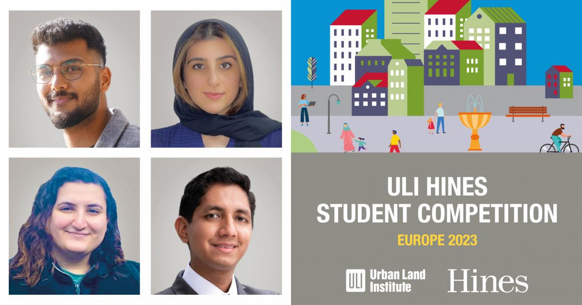 Winners Announced: 2023 ULI Hines Student Competition – Europe - Hines